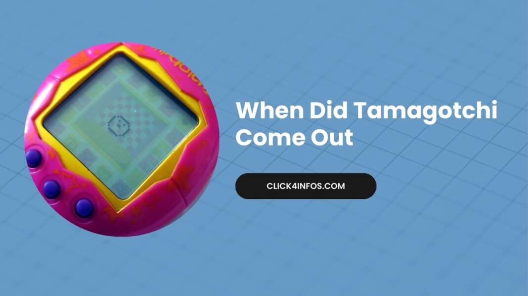 When Did Tamagotchi Come Out